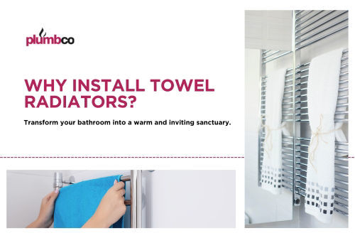 Transform Your Bathroom with Towel Radiators: A Plumbco Guide