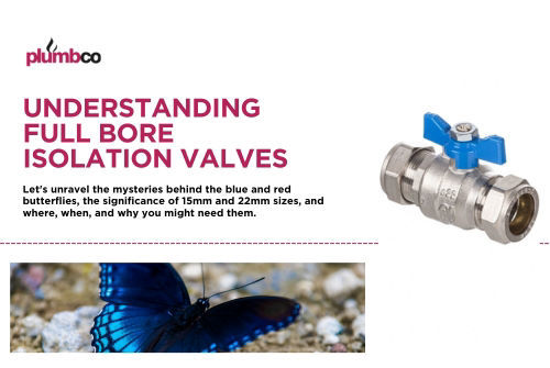 Understanding Full Bore Isolation Valves | Plumbco