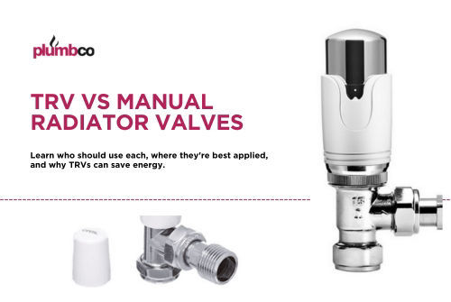 TRV vs Manual Radiator Valves: Choosing the Right Option | Plumbco
