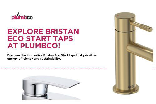 Bristan Eco Start Taps: Save Energy & Enhance Your Home